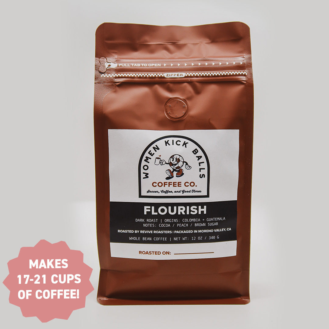Flourish / Dark Roast – Women Kick Balls